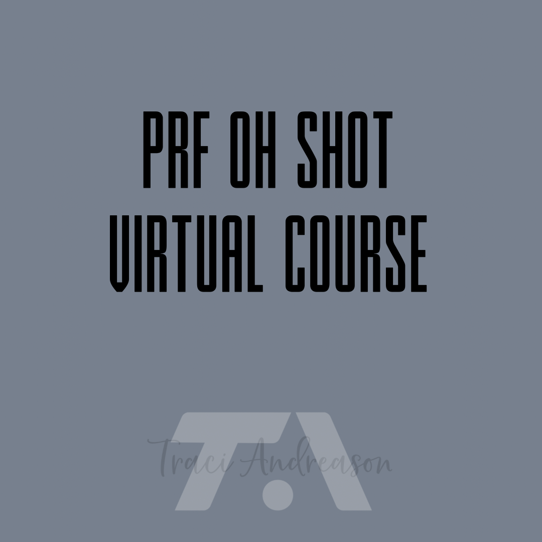PRF Oh Shot Virtual Course – Injector’s Guide